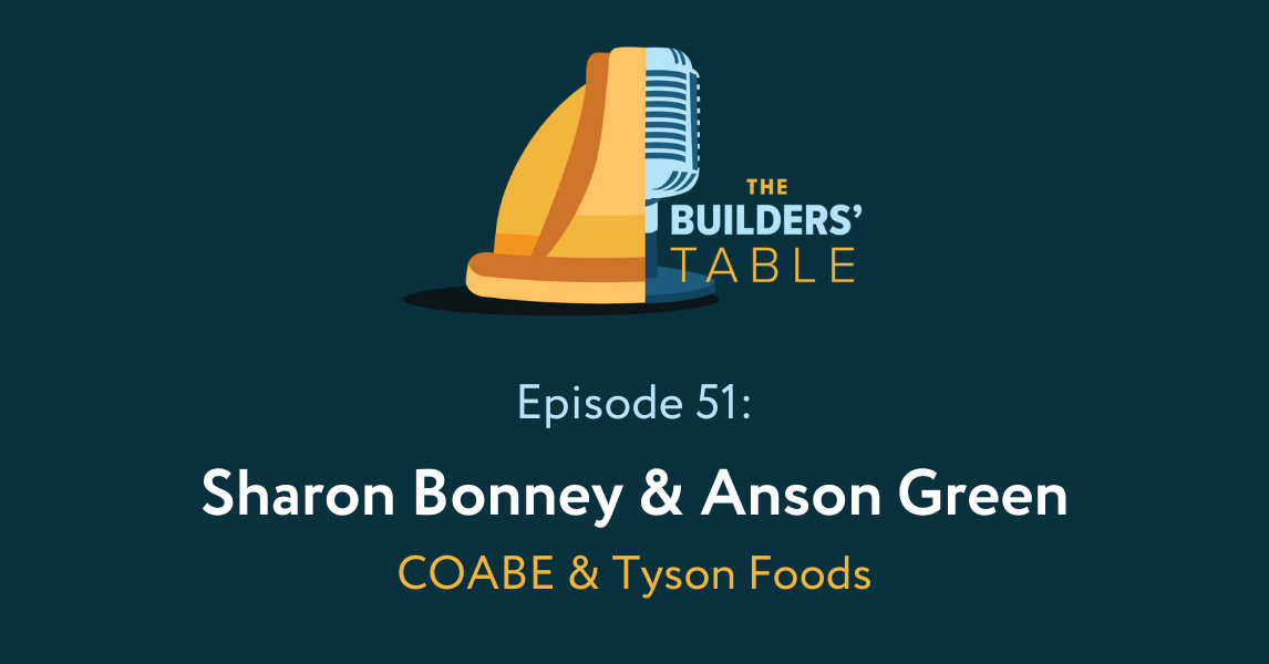 The Builders’ Table Podcast Ep. 51: Sharon Bonney & Anson Green - NCCER