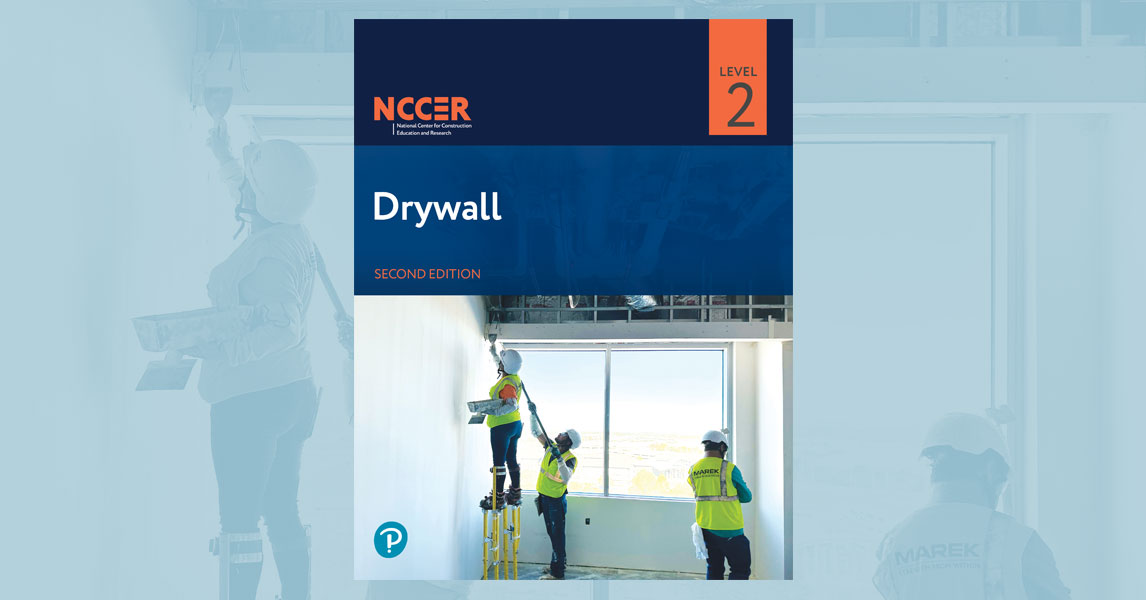 News Brief: NCCER’s Drywall Level 2, 2nd Edition Now Available - NCCER