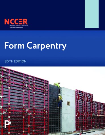 News Brief: NCCER’s Form Carpentry, 6th Edition Now Available - NCCER