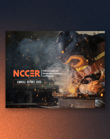 NCCER’s 2025 Annual Report: Building the Skilled Workforce of Tomorrow ...